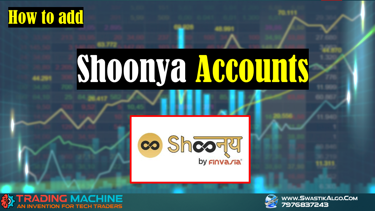 How to Add Demat/Trading/Broker Accounts on Trading Machine | Swastik ...